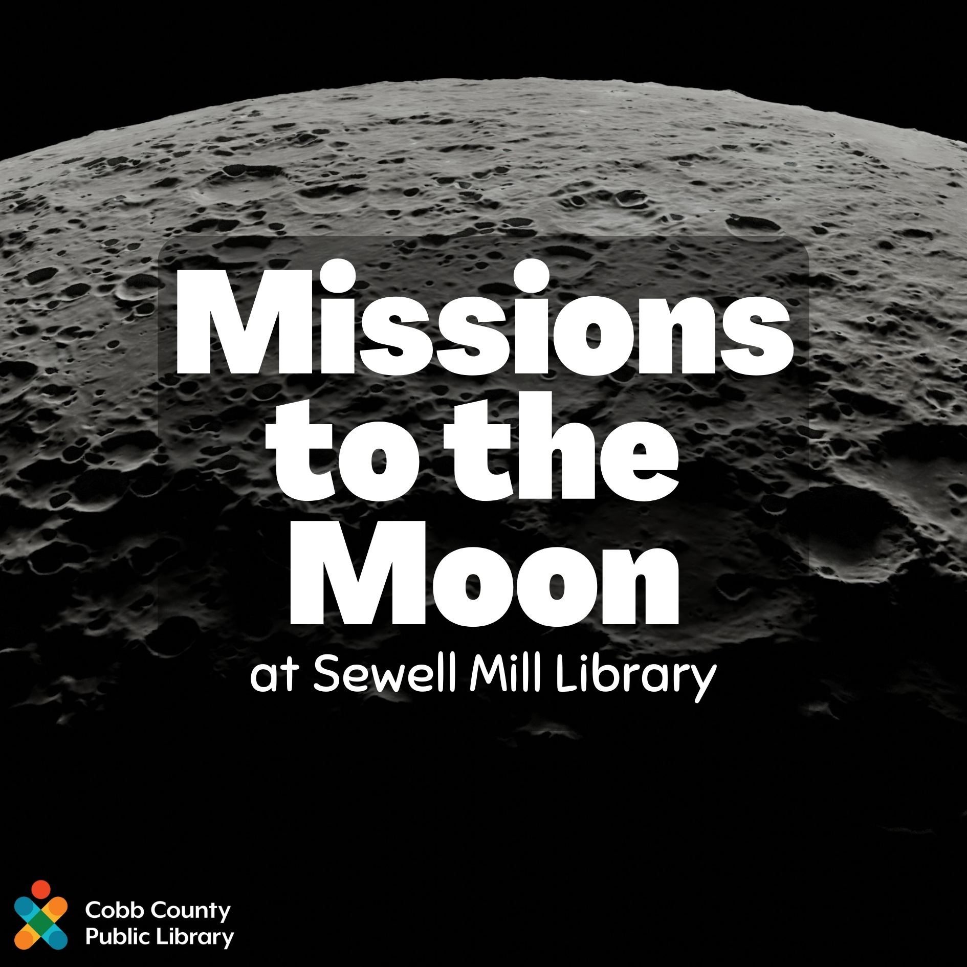 Missions to the Moon | Cobb County Georgia