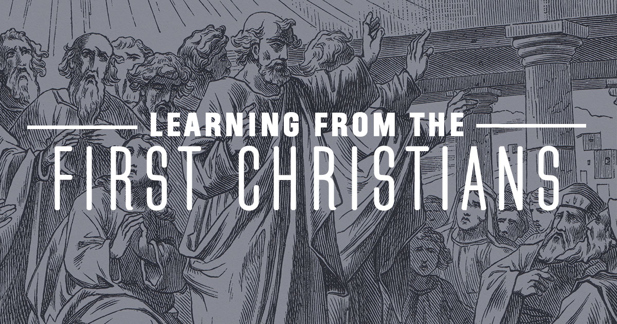 What Can We Learn From the Early Church?