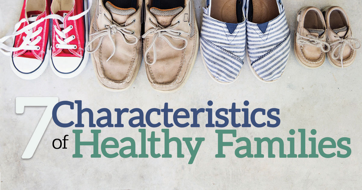 Characteristics of a Healthy Family