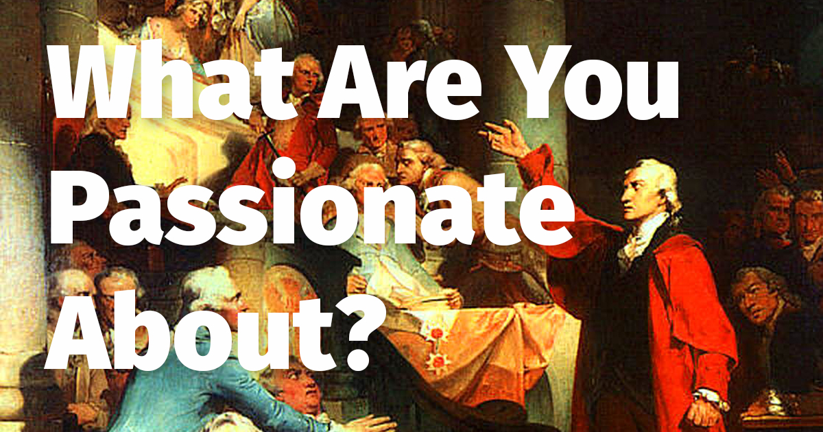 What Are You Passionate About?