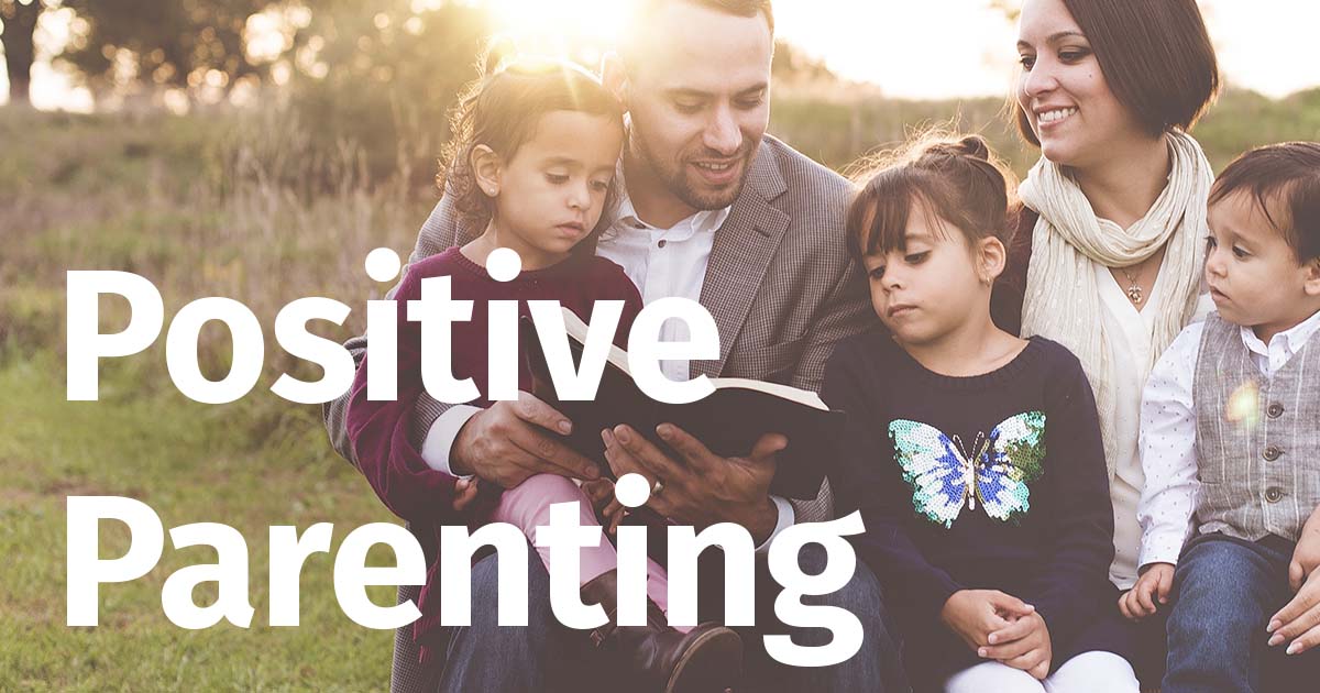 Positive Parenting