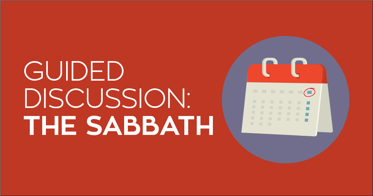 Guided Discussion: The Sabbath - Life, Hope & Truth