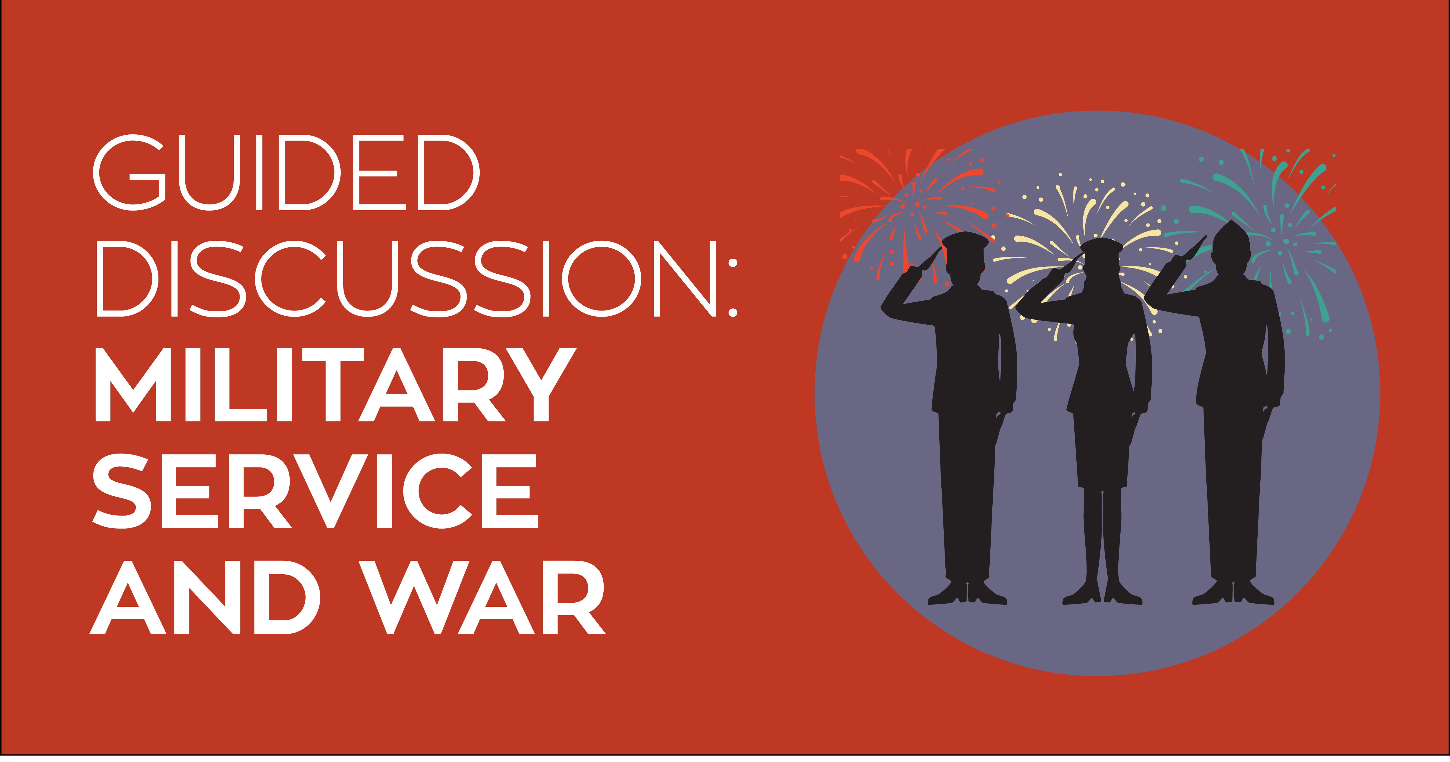 Guided Discussion: Military Service And War - Life, Hope & Truth
