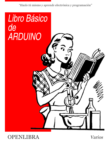 Usando Arduino: Libros recomendados para empezar arduino Usando Arduino: Libros recomendados para empezar arduino