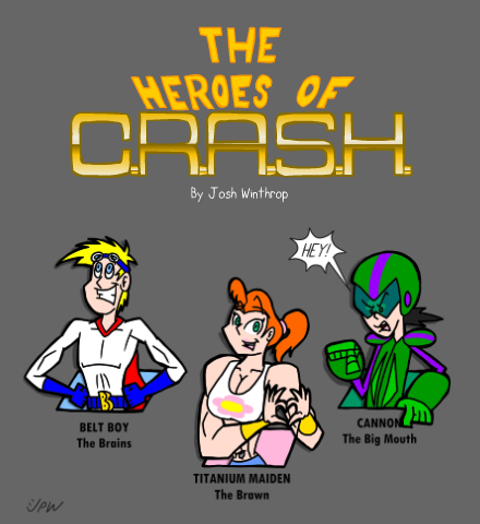 The Heroes Of C.R.A.S.H. - Collective of HeroesCollective of Heroes