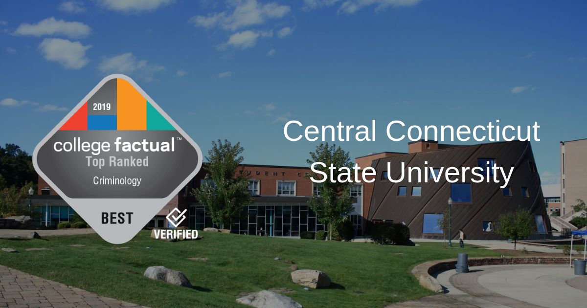 CCSU Ranks #1 for Best Schools for Criminology in Connecticut in 2019 ...