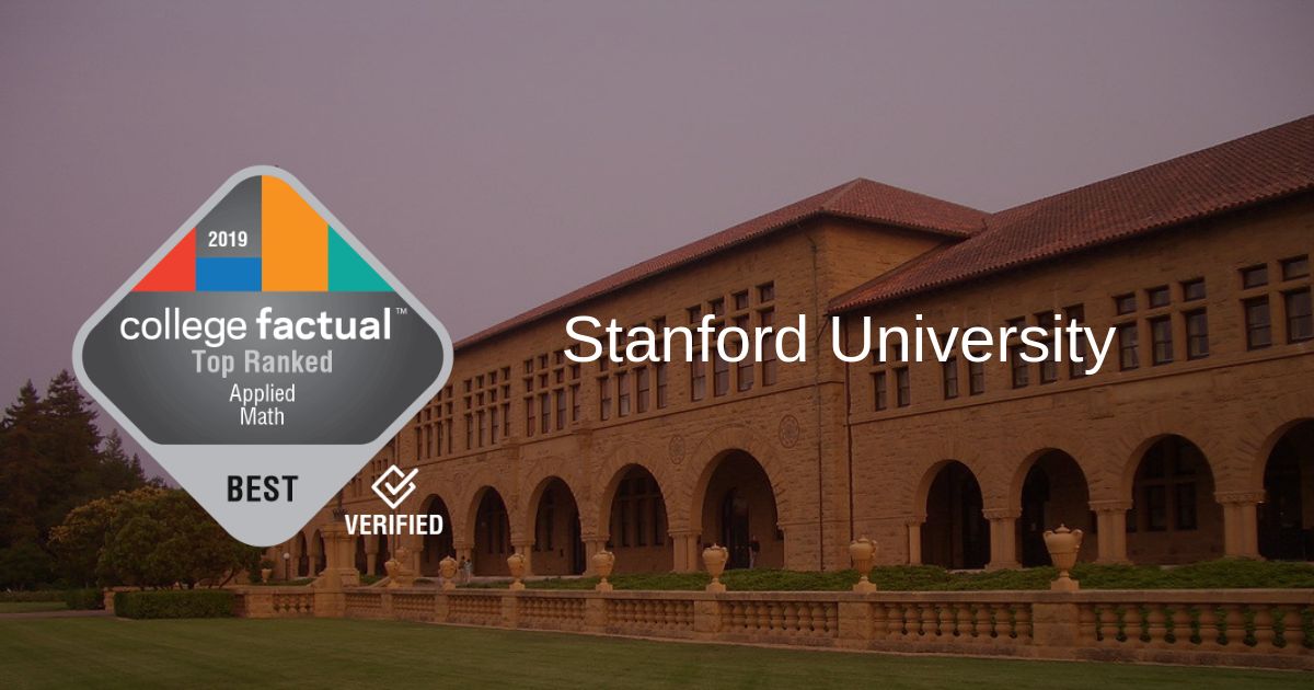 Stanford Is 4 In 2019 Best Schools For Applied Math Ranking College Stanford Is 4 In 2019 Best Schools For Applied Math Ranking College