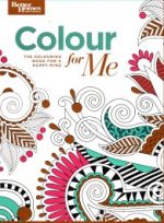 Colour For Me - The Colouring Book for a Happy Mind - Coloring Queen