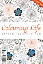 Colouring Life - Stress Relieving Fun - Adult Colouring Magazine ...