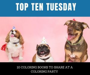 Top Ten Tuesday: My Picks of Coloring Party Books - Coloring Queen