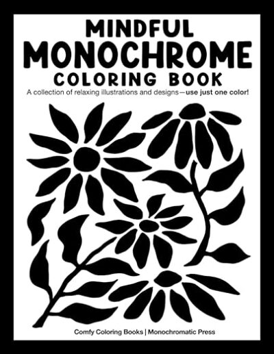 Mindful Monochrome Coloring Book Review - Coloring Queen