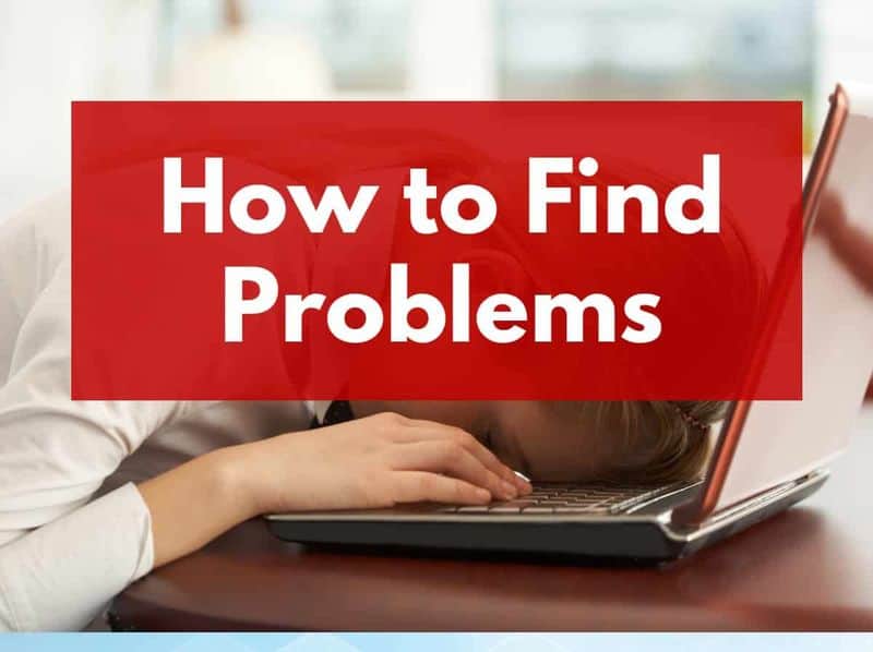 How to Find Your Fans' Problems