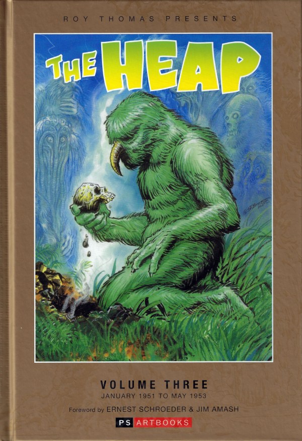 Roy Thomas Presents - The Heap Vol. 3 HC Reviews