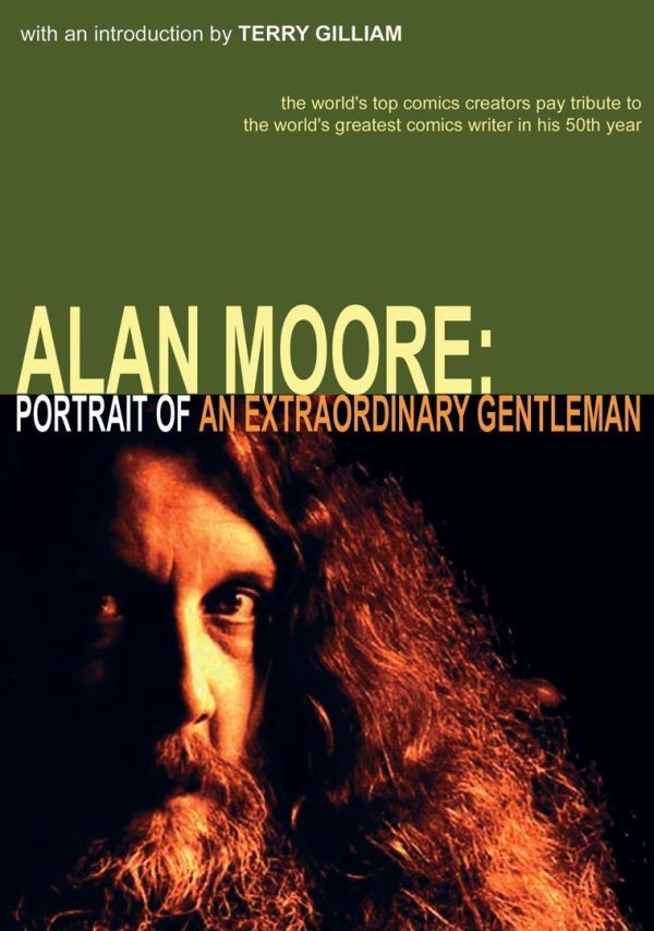 Alan Moore: Portrait of an Extraordinary Gentleman Reviews