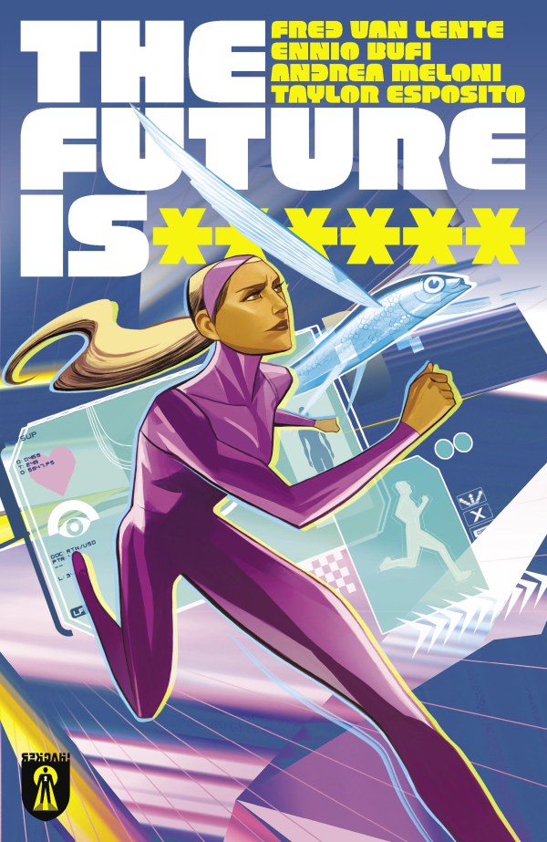 The Future Is ****** #2 Preview