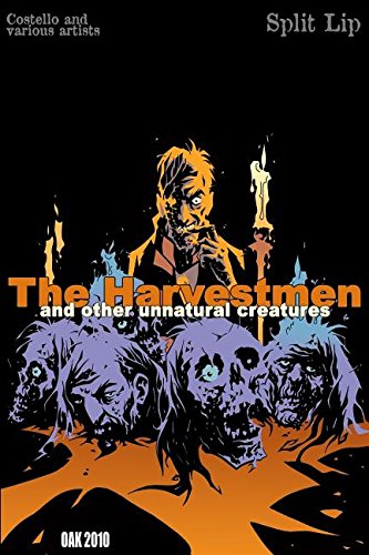 The Harvestmen and Other Unnatural Creatures Split Lip Vol. 2 TP Reviews