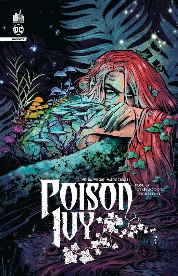 Poison Ivy Infinite Tome 3 : Putréfaction Programmée HC Reviews