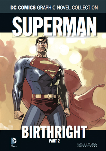 DC Comics Graphic Novel Collection Vol. 41 Superman: Birthright Part 2 ...