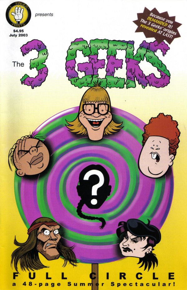 The 3 Geeks: Full Circle #1 Reviews