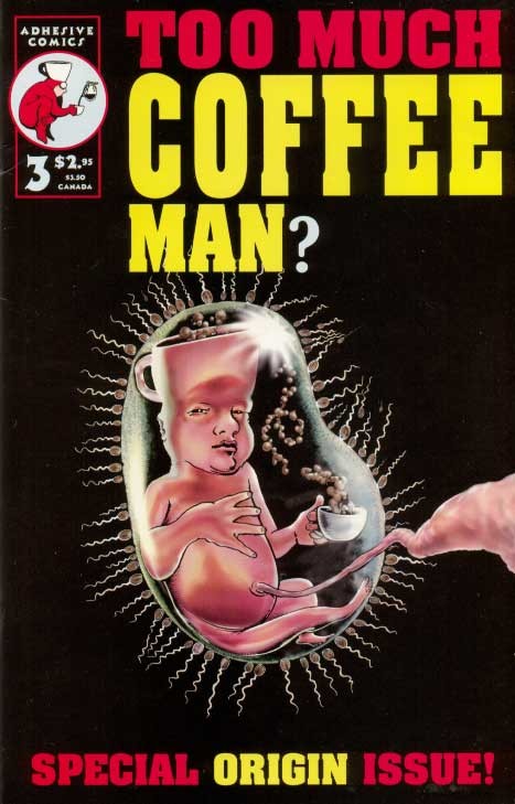 Too Much Caffeine Man