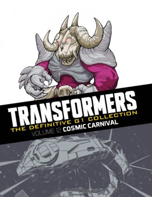 Transformers: The Definitive G1 Collection Vol. 12 - Cosmic Carnival HC ...