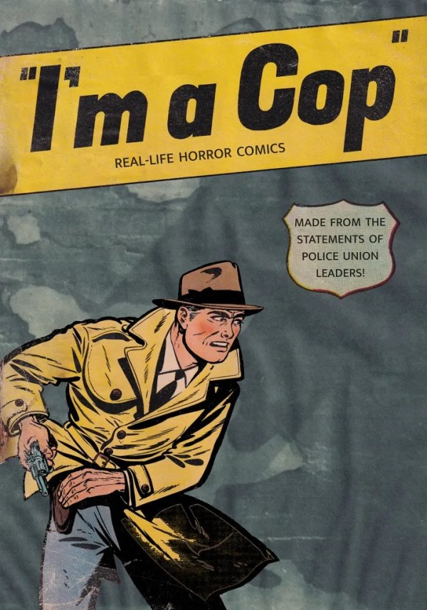 I'm a Cop: Real-Life Horror Comics #1 Reviews