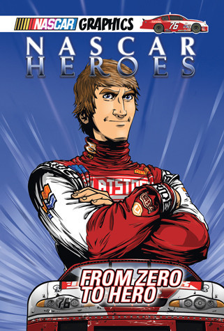 NASCAR Heroes From Zero to Hero GN Reviews
