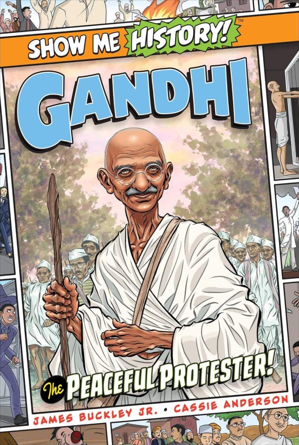 Show Me History! Book 16 - Gandhi: The Peaceful Protester! HC Reviews