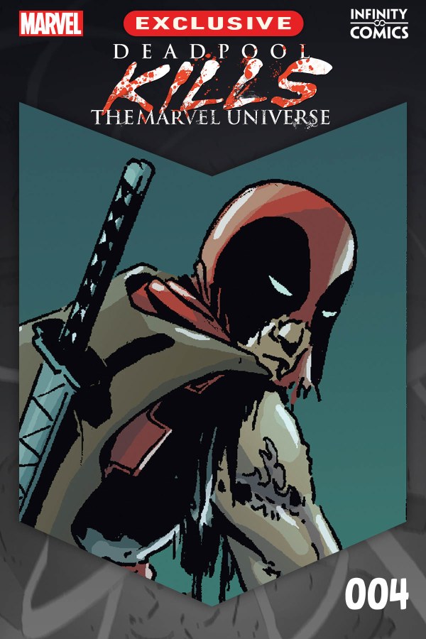 Deadpool Kills the Marvel Universe Infinity Comic #4 Reviews