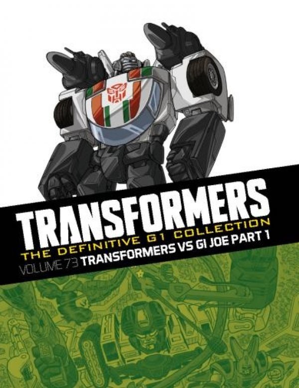 Transformers: The Definitive G1 Collection Vol. 73 - Transformers vs. G ...