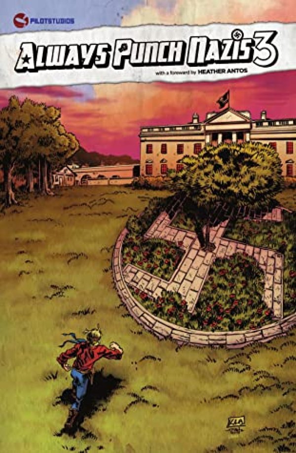 Always Punch Nazis Vol. 3 GN Reviews