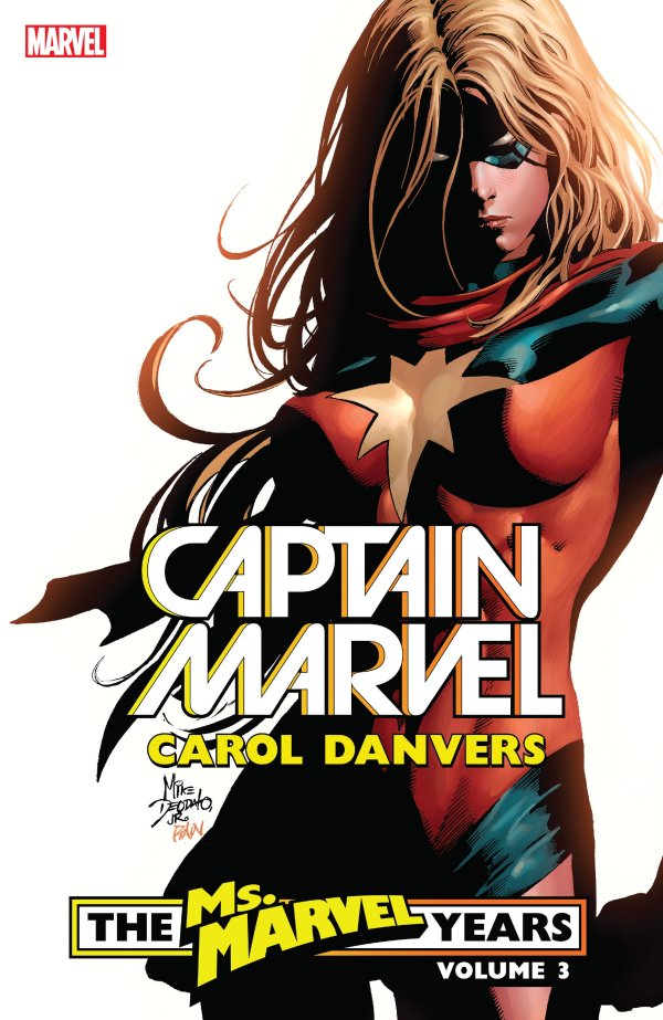 Captain Marvel: Carol Danvers - The Ms. Marvel Years Vol. 3 TP Reviews