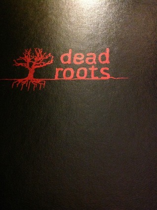 Dead Roots: The Anthology HC Reviews
