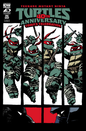 Teenage Mutant Ninja Turtles: 40th Anniversary Comics Celebration #1 ...