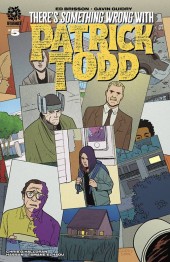 There's Something Wrong with Patrick Todd #5 Preview