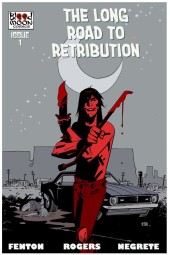 Long Road to Retribution #1 Preview