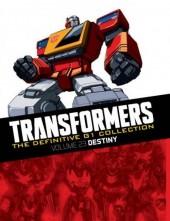 Transformers: The Definitive G1 Collection Vol. 23 - Destiny HC Reviews