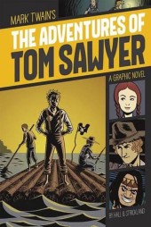 Mark Twain's The Adventures Of Tom Sawyer from Stone Arch Books