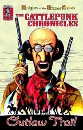 Knights of the Dinner Table: The Cattlepunk Chronicles from Kenzer ...
