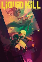 Liquid Kill #2 Preview