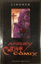 Angry Christ Comix Revised Edition HC Signed and Numbered Reviews