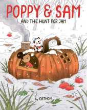 Poppy & Sam Vol. 4: Poppy & Sam and the Hunt for Jam HC Reviews