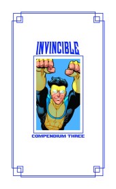 Invincible Compendium Vol. 3 HC Reviews