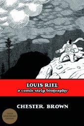 Louis Riel A Comic Strip Biography: 10th Ann Ed TP Reviews