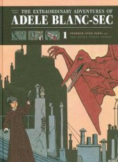 The Extraordinary Adventures of Adele Blanc-Sec Vol. 1 HC Reviews