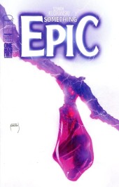 Something Epic #10 Reviews