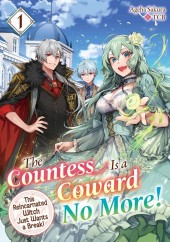 The Countess Is a Coward No More! This Reincarnated Witch Just Wants a ...