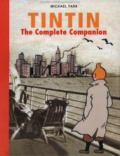 Tintin: The Complete Companion The Complete Guide to Tintin's World Reviews