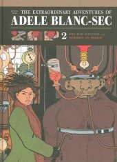 The Extraordinary Adventures of Adele Blanc-Sec Vol. 2 HC Reviews