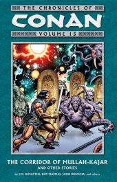 The Chronicles of Conan Vol. 15: The Corridor of Mullah-Kajar and Other ...